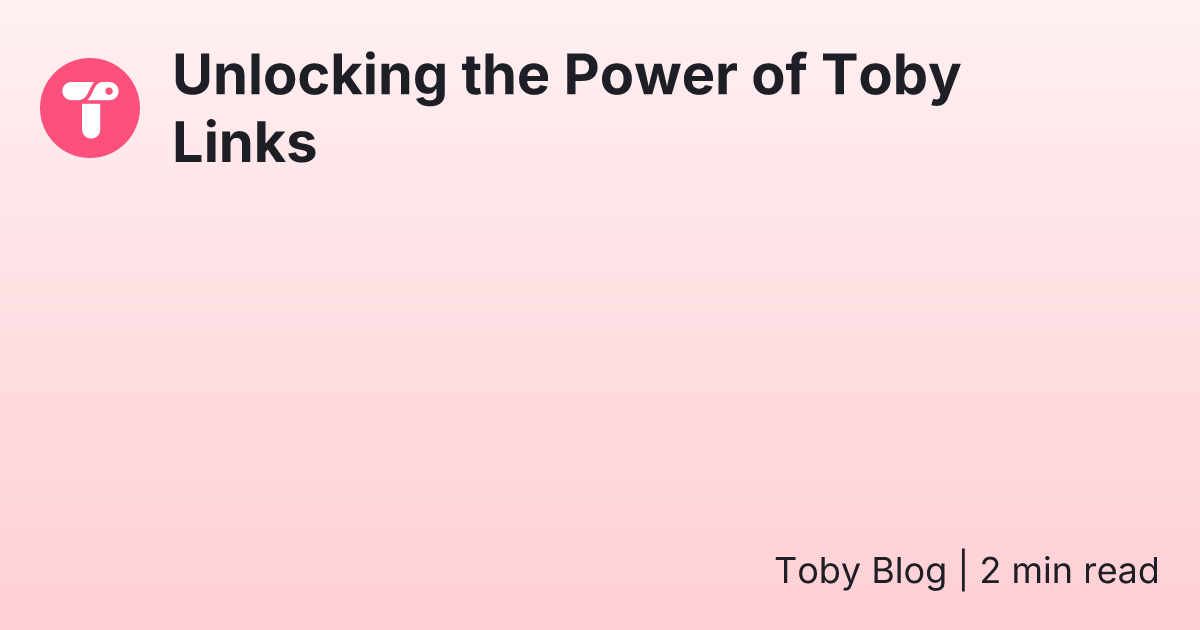Unlocking the Power of Toby Links — Toby